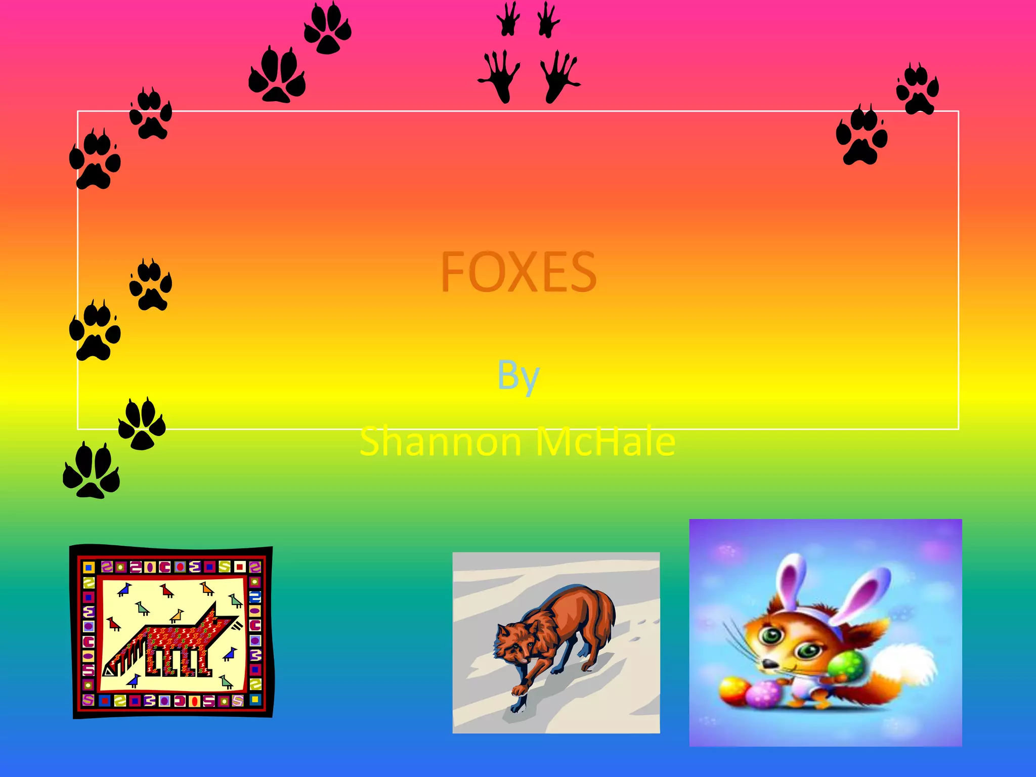 Foxes | PPSX