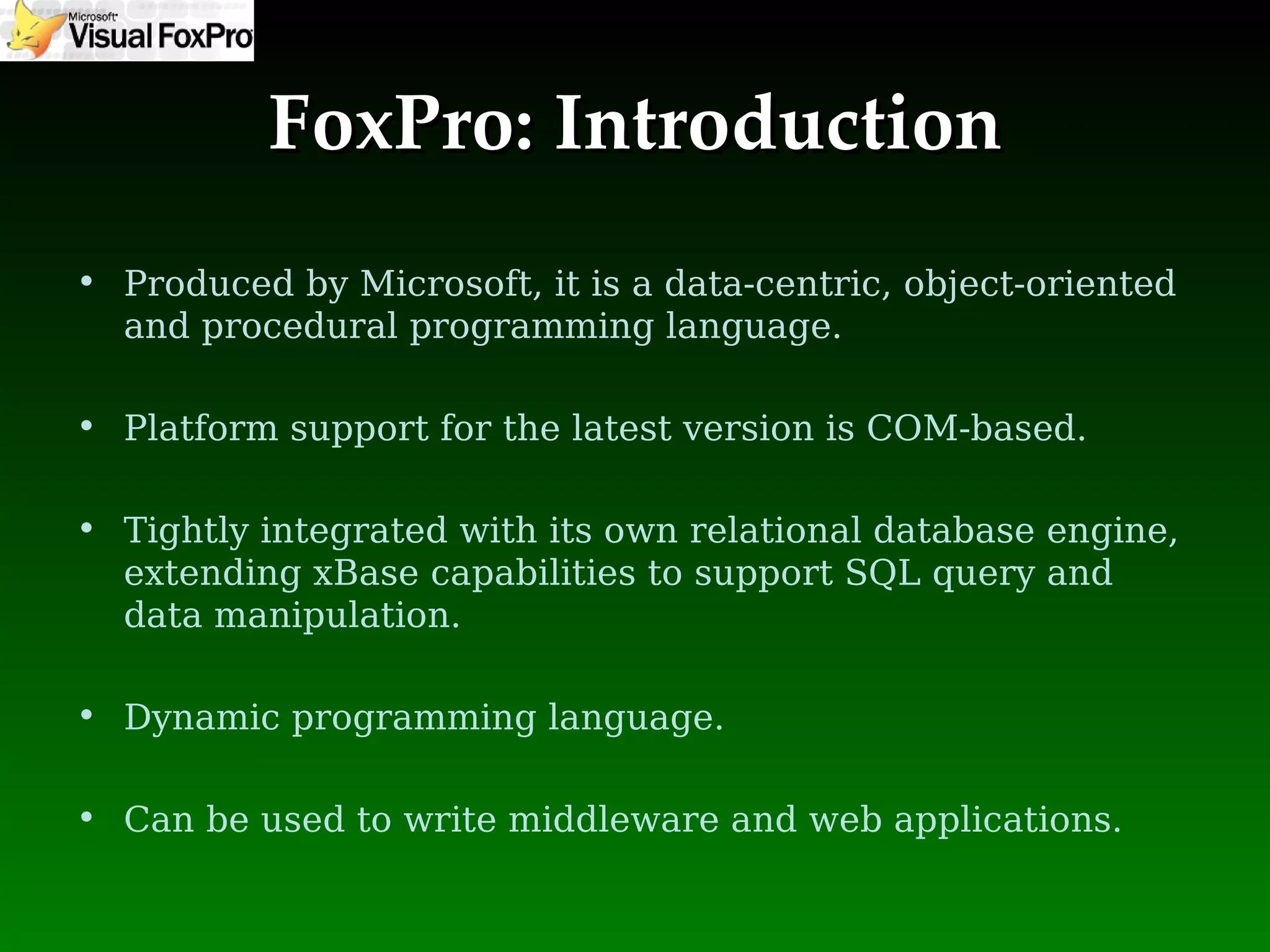 FoxPro Development | PPT | Computing | Technology & Computing