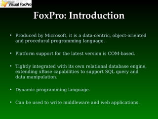FoxPro Development | PPT | Computing | Technology & Computing