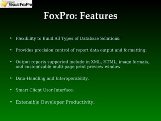 FoxPro Development | PPT | Computing | Technology & Computing