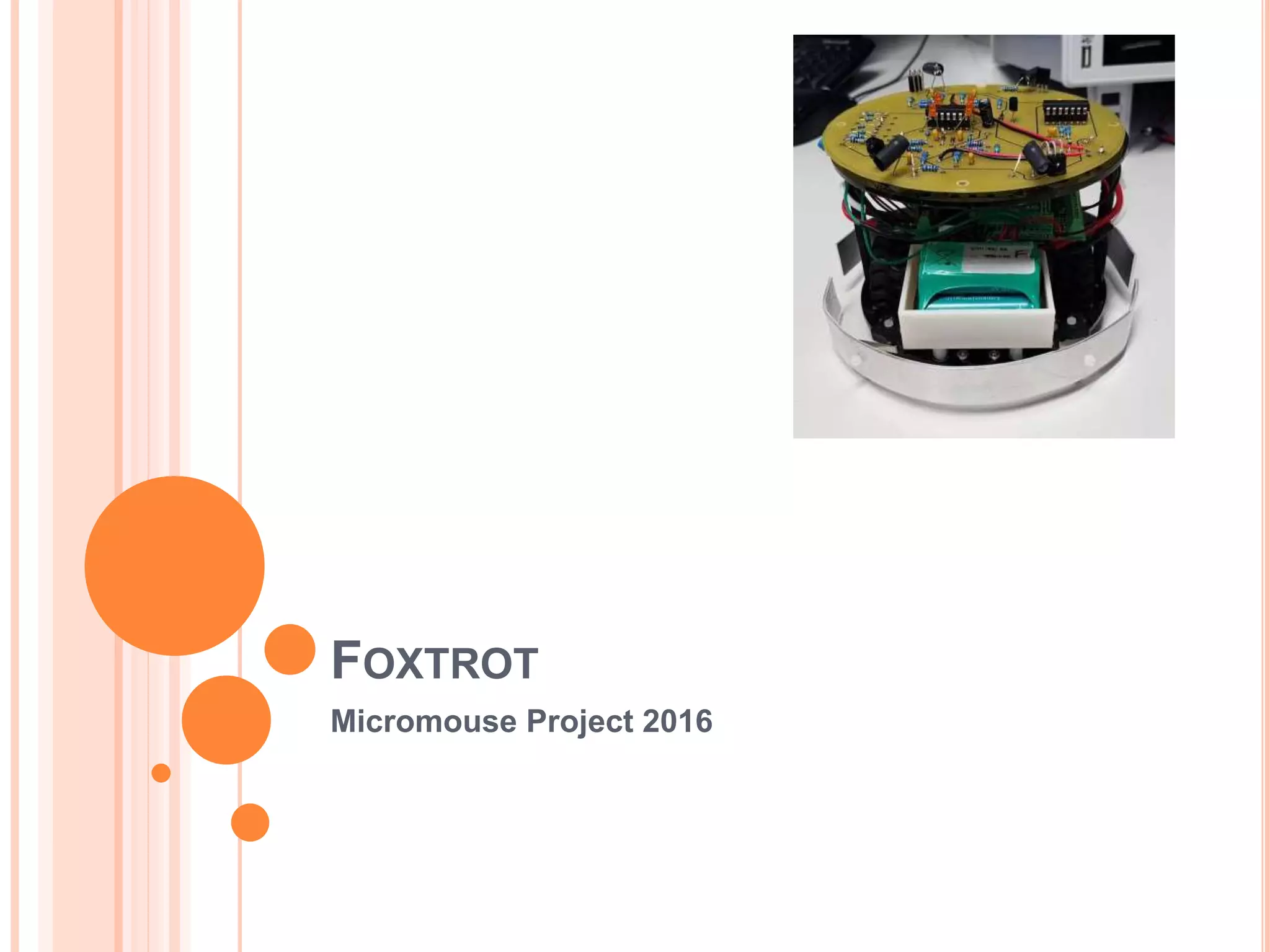 Foxtrot Micromouse Powerpoint Presentation | PPTX | Computer ...