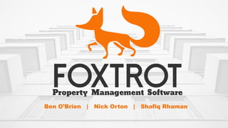 FoxTrot - Property Management Software | PPT