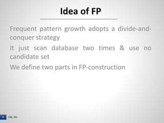 Frequent Pattern growth algorithm | PPT