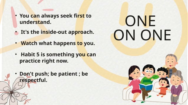 FP2, GROUP 3,THE SEVEN HIGHLY EFFECTIVE HABITS, HABIT 5.pptx