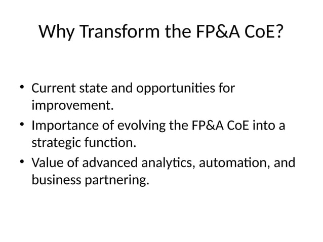 FP&A CoE Transformation Plan in financial planninf | PPTX