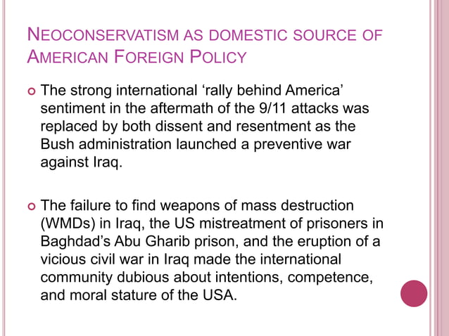 Neoconservatism and the domestic sources of American Foreign Policy | PPT