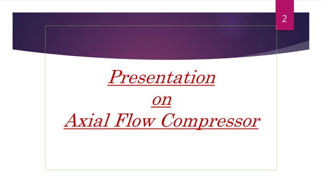 Axial Flow Compressor. | PPTX | Physics | Science