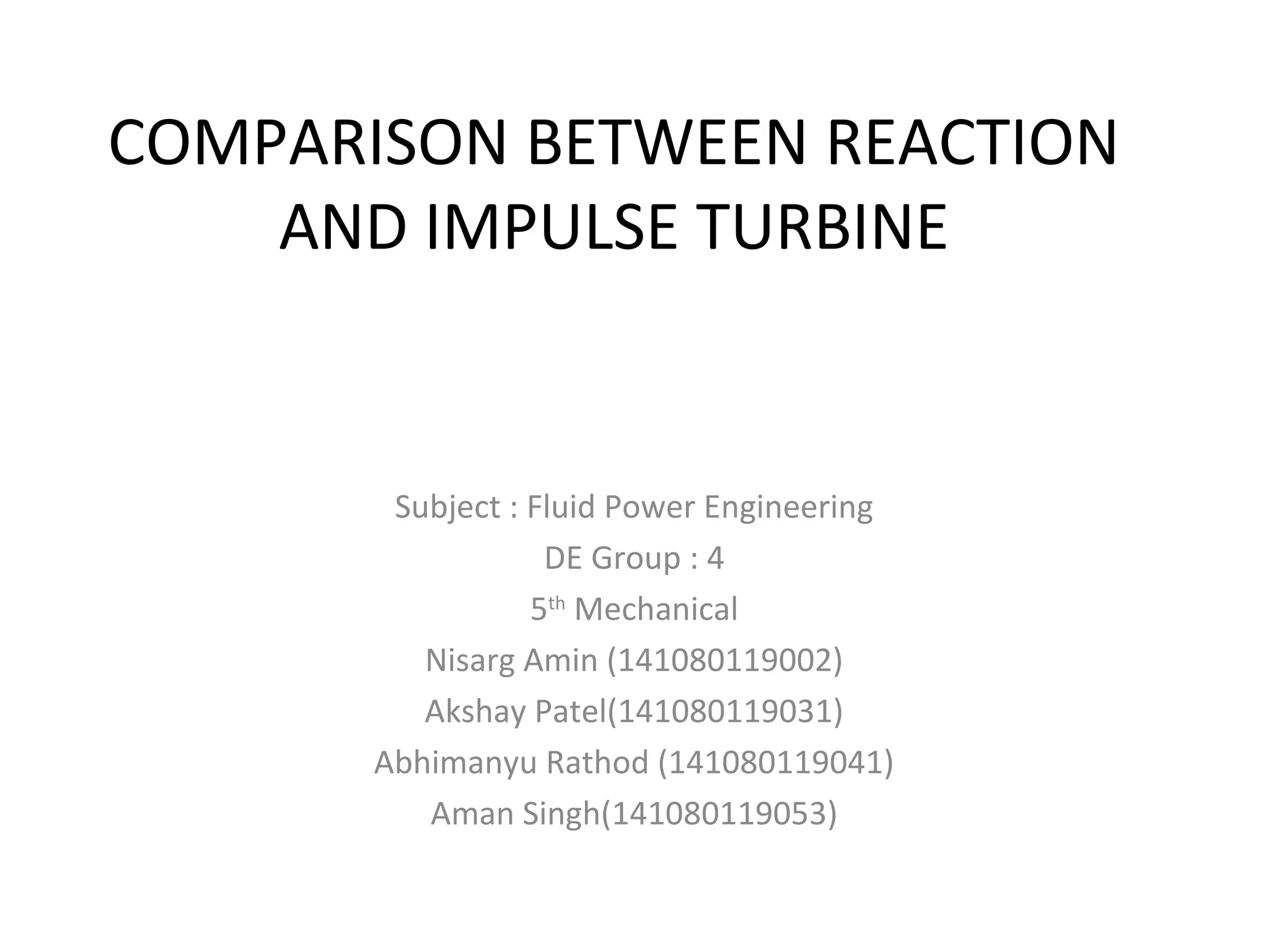 Reaction and Impulse Turbine (Comparison) | PPT