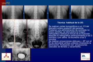 UROTOMOGRAFIA COMPUTADA | PPT