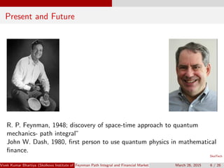 Feynman Path Integral and Financial Market | PDF