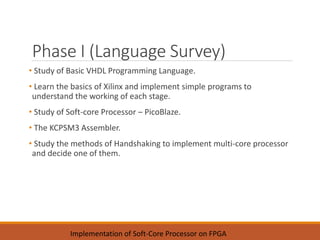 Implementation of Soft-core Processor on FPGA | PPTX