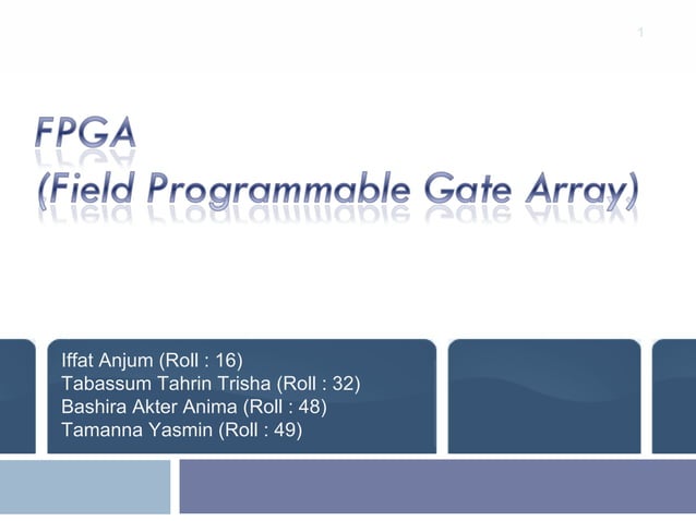 Fpga(field programmable gate array) | PPT | Programming Languages | Computing