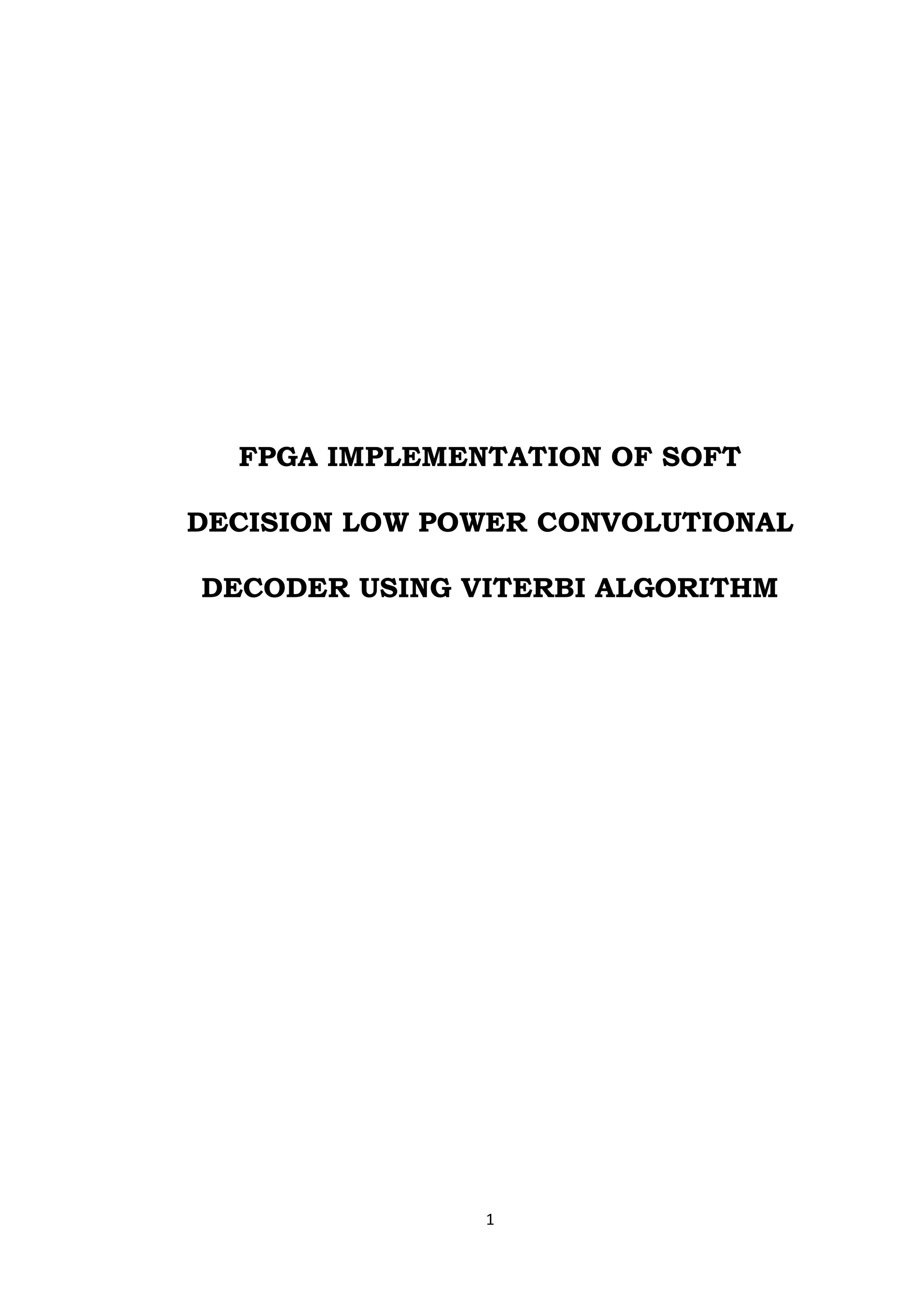 Fpga Implementation Of Soft Decision Low Power Convolutional Decoder Using Viterbi Algorithm Pdf