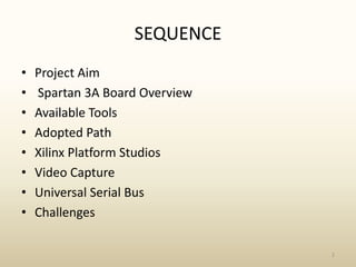 Fpga video capturing | PPTX | Computer Peripherals | Computing