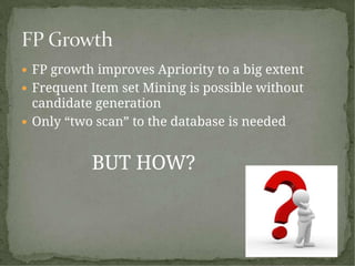 شرح ال FP Growth data mining algorithm.pptx