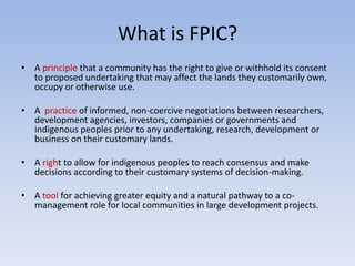 Free and Prior Informed Consent (FPIC) in Carbon Projects | PPTX