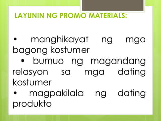 Ano ang Promo Material, mga Gamit at kahalagahan nito.pptx