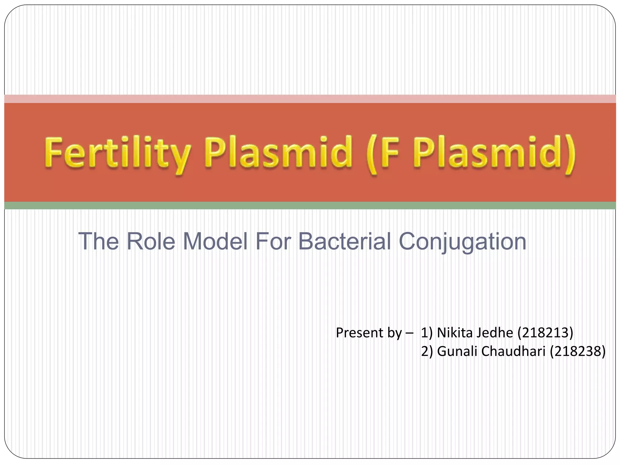 F Plasmid PPT | PPTX