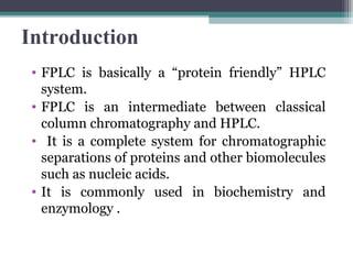 Fplc(fast protein liquid chromatography ) | PPT