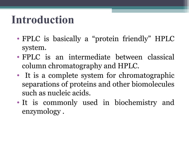 Fplc(fast protein liquid chromatography ) | PPT
