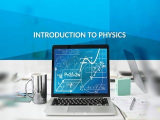 fundamentals of physics (introduction to physics) | PPT