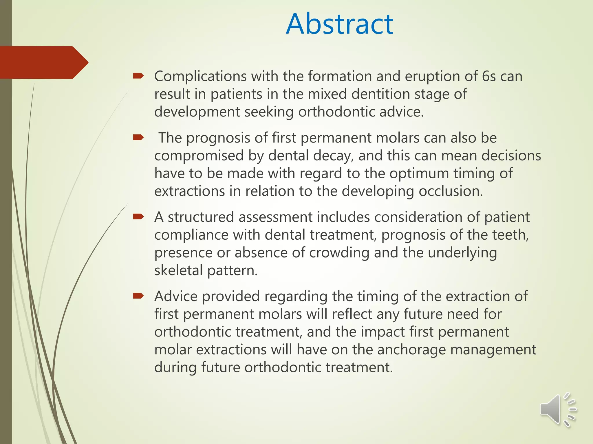 Orthodontics problems, first permanent molars formation eruption and ...