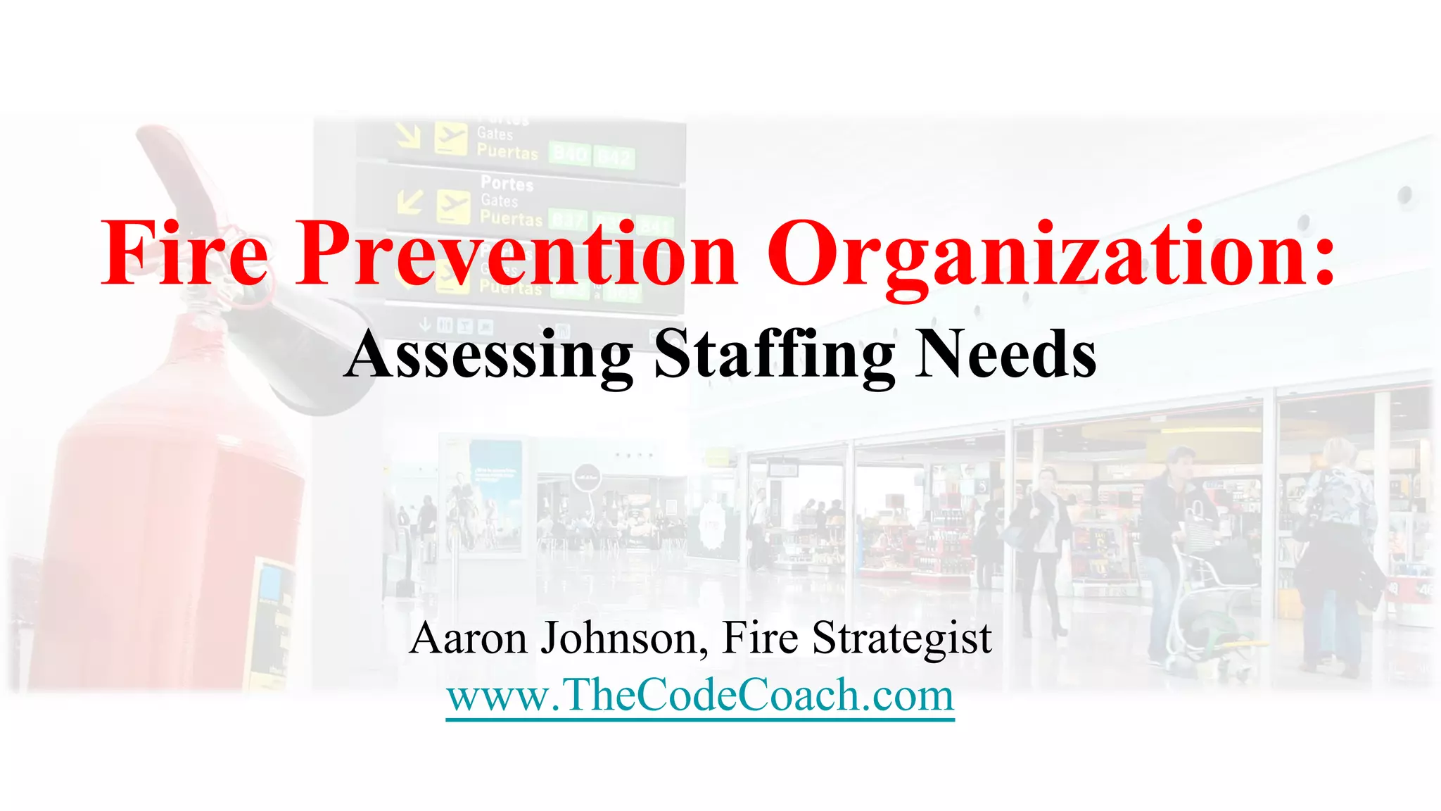 Fire Prevention Organization: Assessing Staffing Needs | PDF