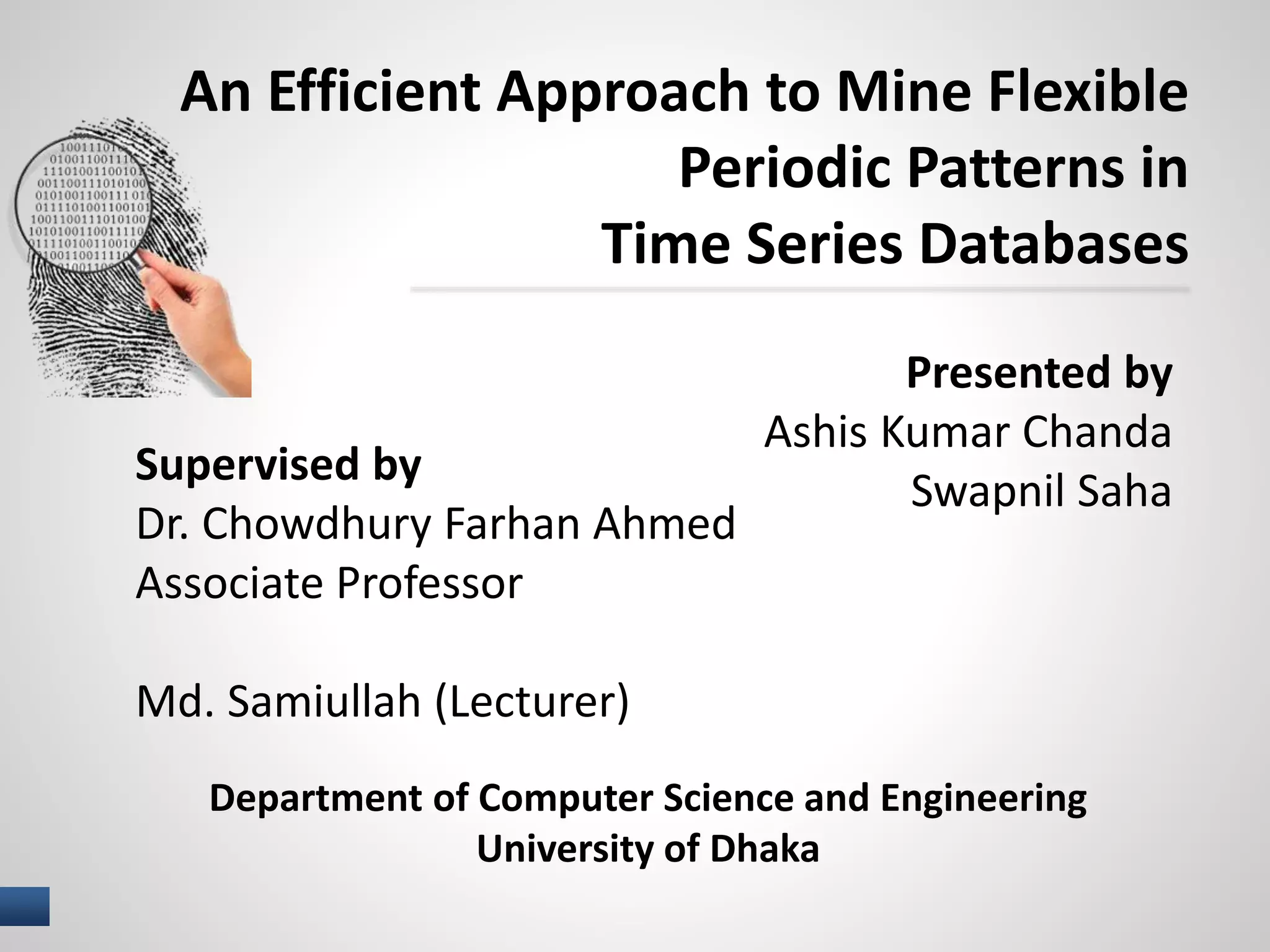 An efficient approach to mine flexible periodic patterns in time series databases | PPT
