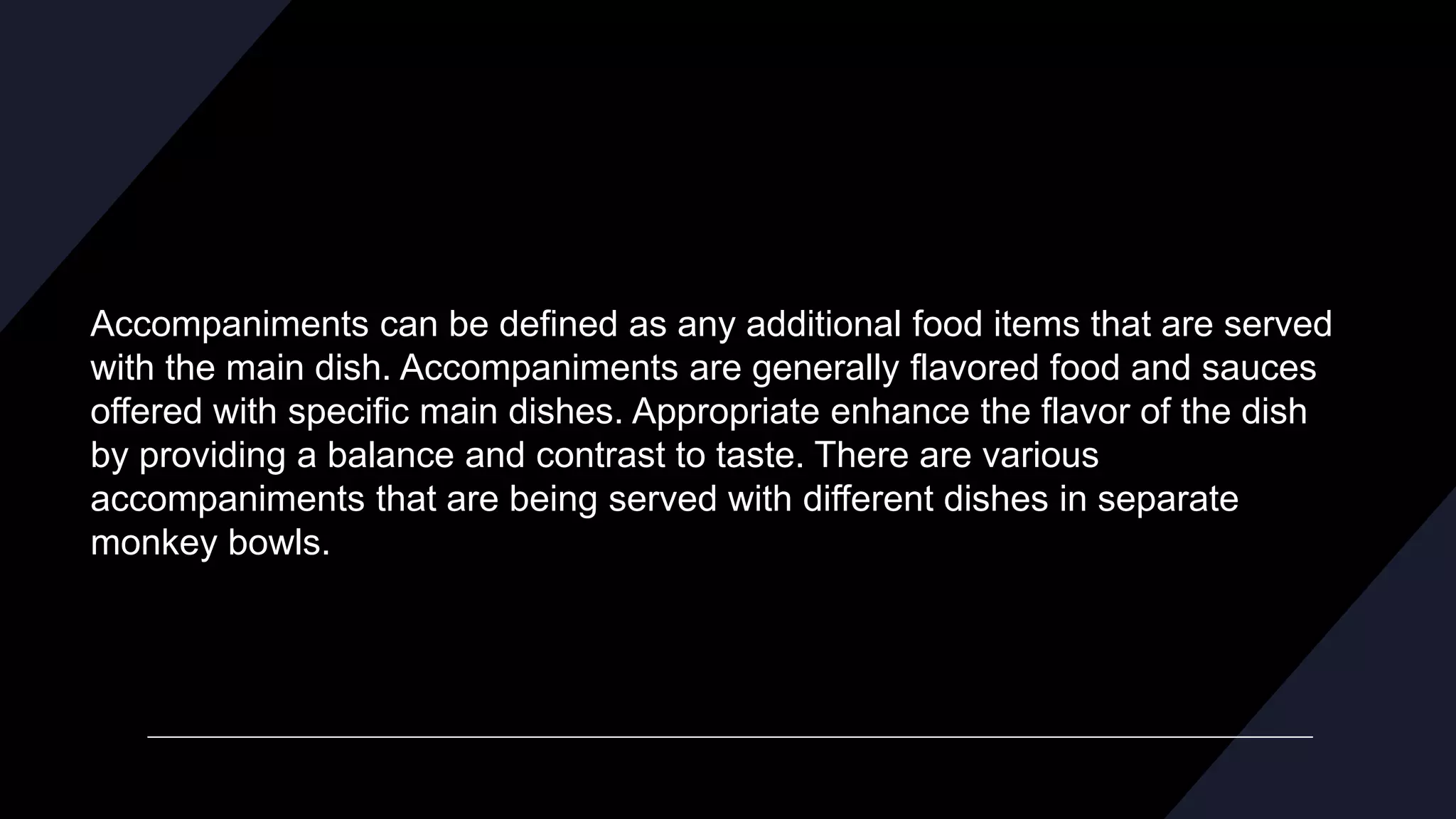 Accompaniments, Food Production | PPTX