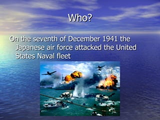 The attack on Pearl Harbor | PPT