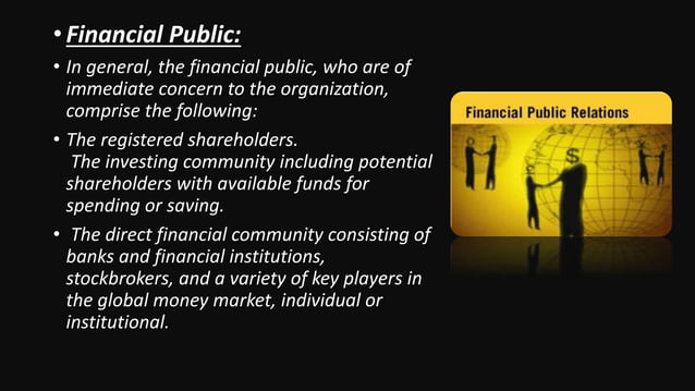 Financial Public Relations,introduction,publics,role of financial PR | PPTX
