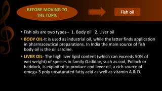Fatty acid composition of fish liver and body oils | PPTX
