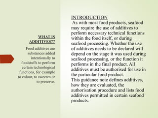 Sea food seafty and additives | PPTX