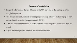 WOOD ACETYLATION (Chemistry of Forest Products & Industries) | PPT
