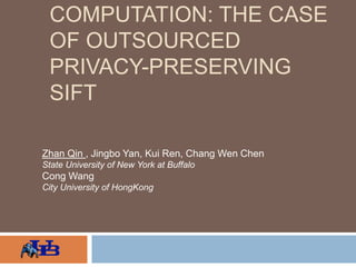 Towards Efficient Privacy-preserving Image Feature Extraction in Cloud Computing | PPTX | Cloud ...