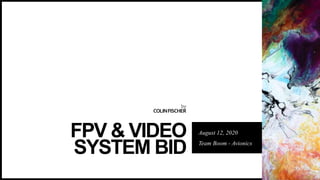 Fpv video system bid | PPTX