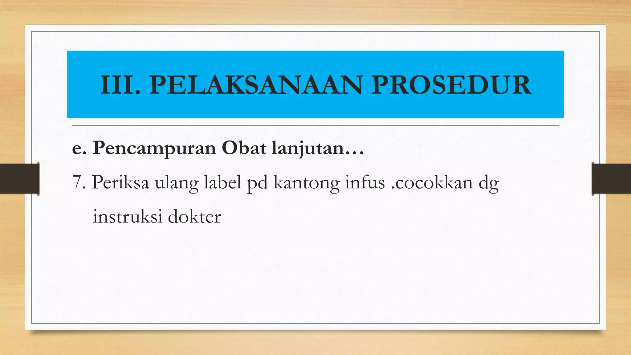 Pemasangan infus dengan baik dan benar | PPTX
