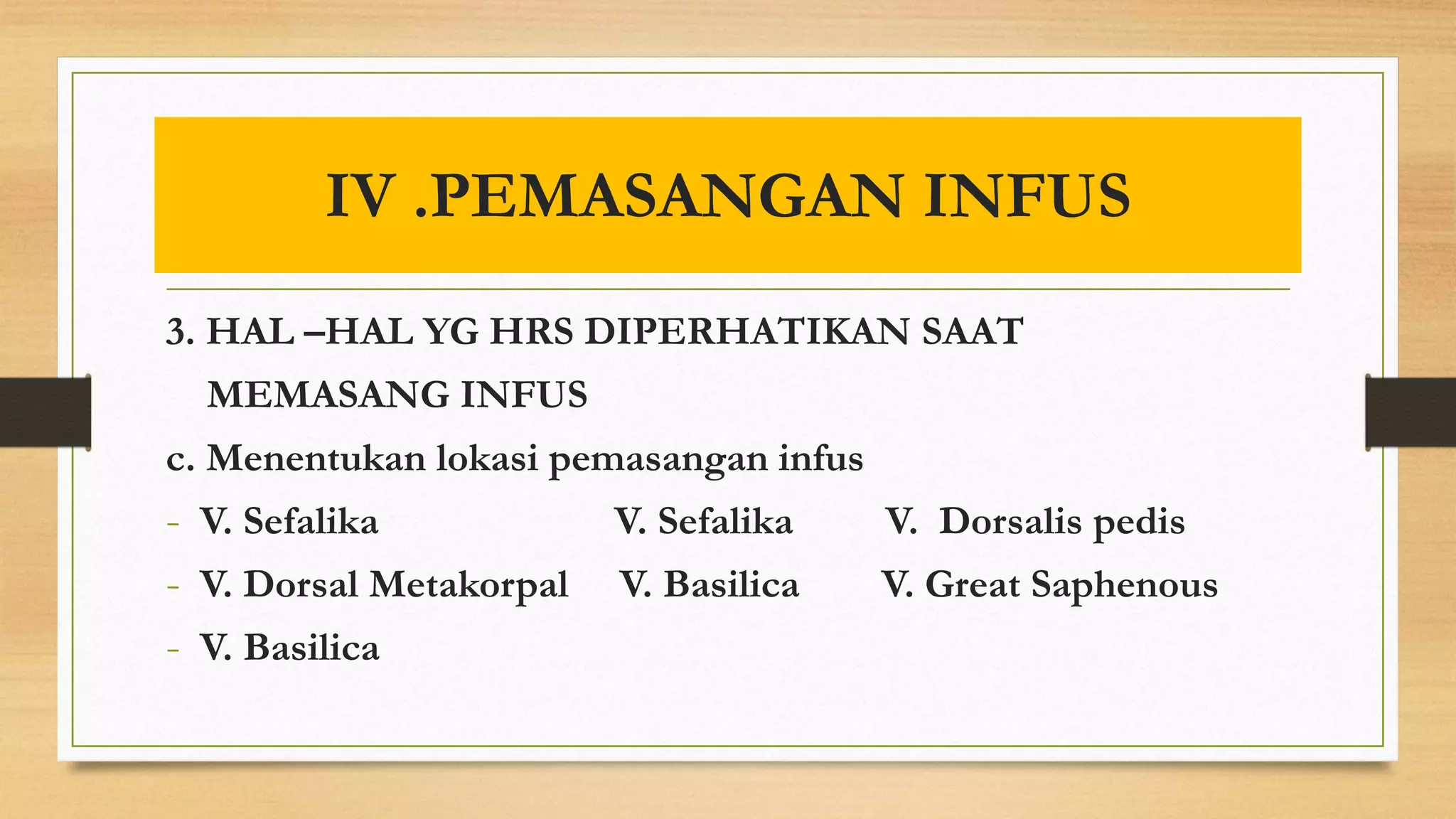 Pemasangan infus dengan baik dan benar | PPTX