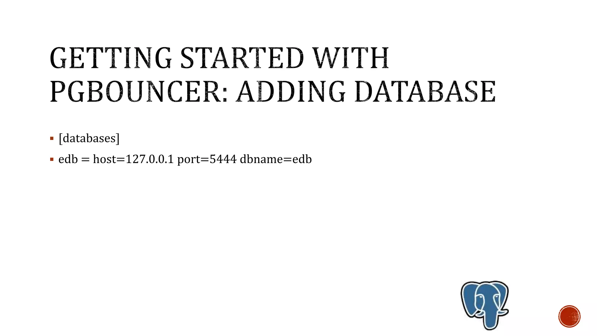 Connection Pooling in PostgreSQL using pgbouncer | PPT