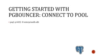Connection Pooling in PostgreSQL using pgbouncer | PPT