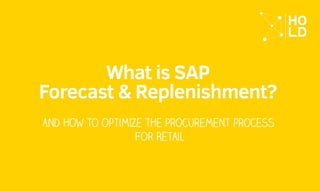 Optimize the procurement process with SAP F&R for Retail | PDF