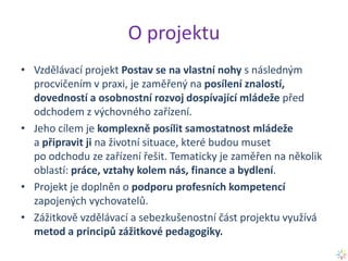 Postav se na vlastní nohy - prezentace projektu | PPTX