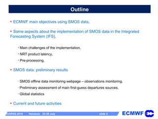 FR2.L10.1: MONITORING SMOS BRIGHTNESS TEMPERATURES AT GLOBAL SCALE. A PRELIMINARY OVERALL ...