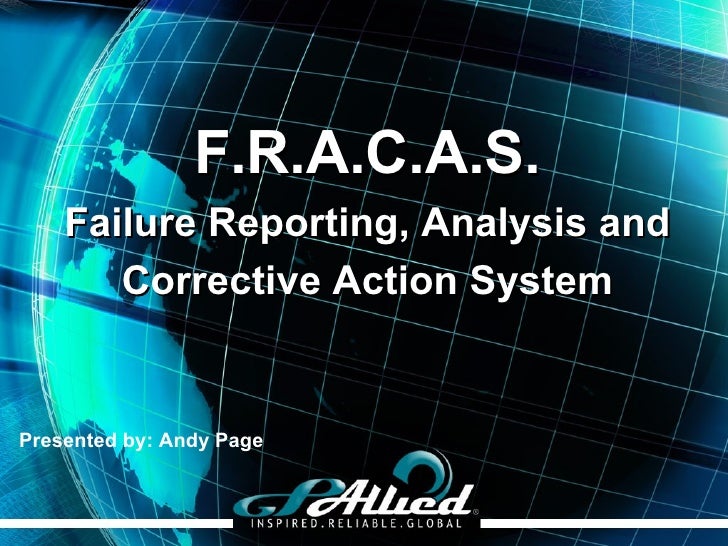 FRACAS, Failure Reporting Analysis, Corrective Action System