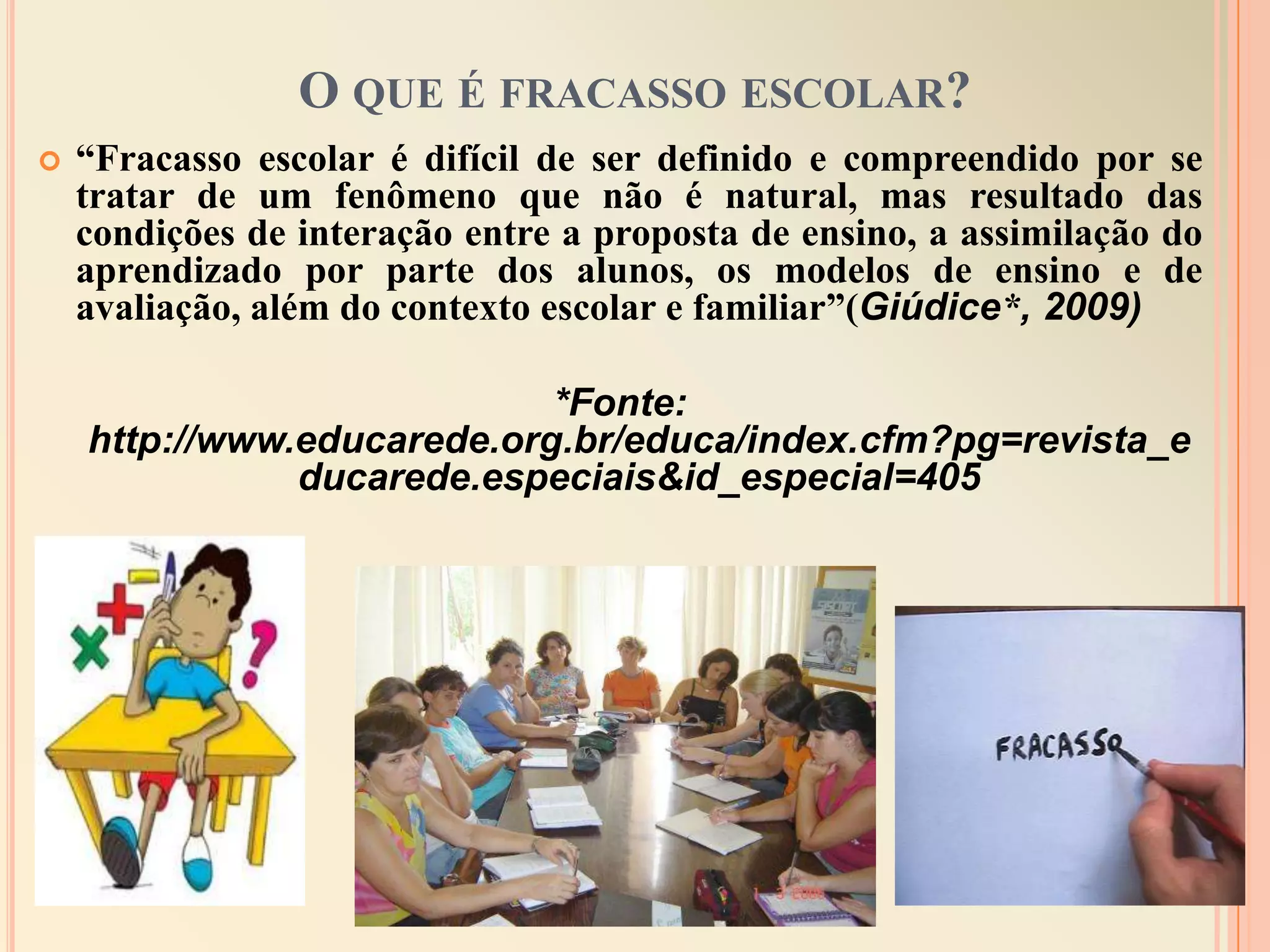 Fracasso escolar: o que é e como combatê-lo? | PPTX