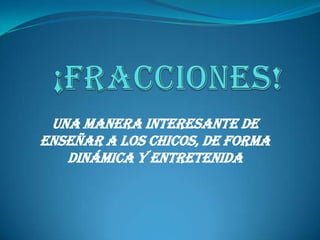 Fracciones | PPTX