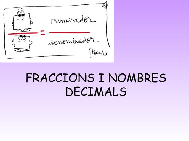 Fraccions i nombres decimals | PPT