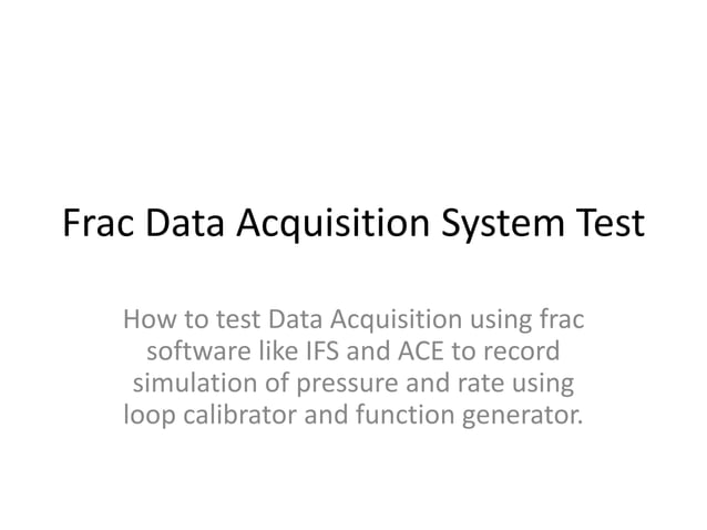 Frac data van acquisition system test | PPT