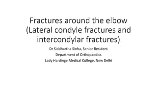 Fractures around elbow lateral condyle and intercondylar fractures | PDF