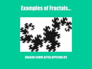 Fractal introduction and applications modified version | PPTX